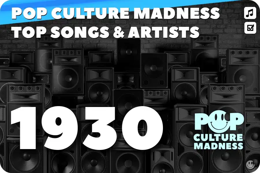 1930 Music: Popular Music, Songs and Artists