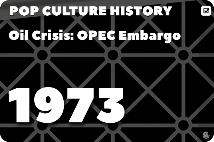 1973 Oil Crisis: OPEC Embargo and its Global Impact