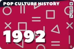 Pop Culture Quiz: What Happened In 1992?