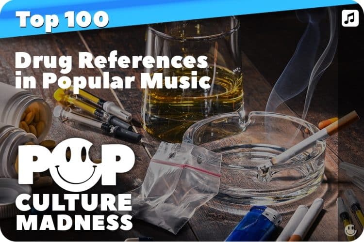 Popular Songs About Drugs and Alcohol