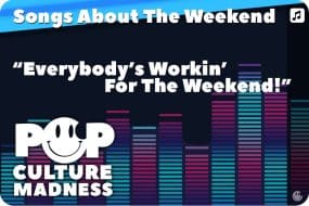 Weekend Songs