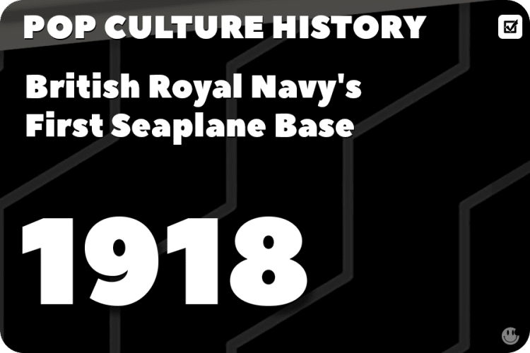 British Royal Navy's First Seaplane Base